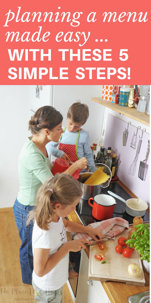 Planning A Menu Made Easy With These 5 Simple Steps HilaryBernstein