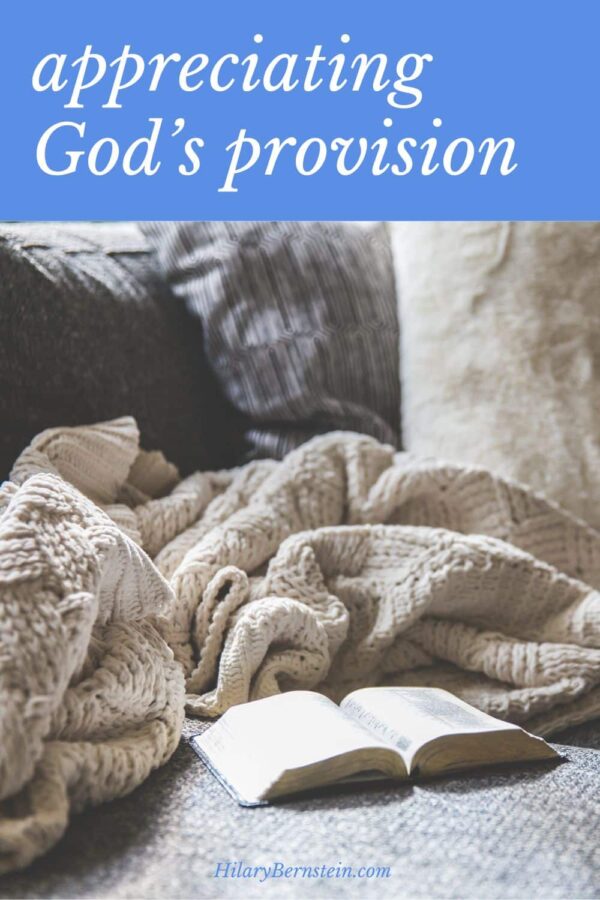 Appreciating God's Provision • Hilary Bernstein