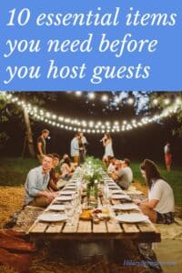10 Essential Items You Need Before You Host Guests • Hilary Bernstein